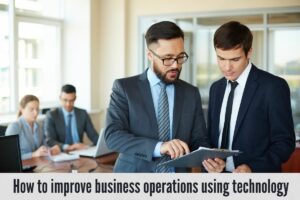 How to improve business operations using technology | Xminds